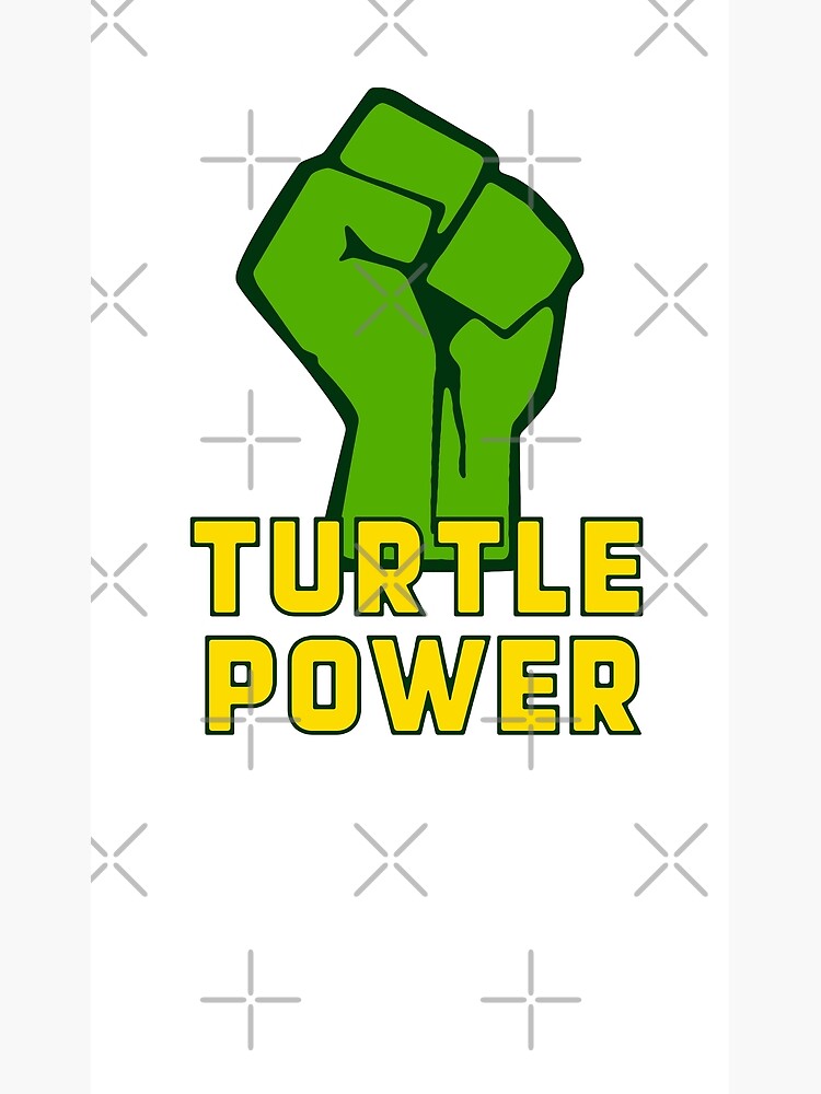"Turtle Power!" Poster for Sale by LordNeckbeard | Redbubble