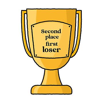 "Second place first loser trophy" Sticker for Sale by 1Jaa | Redbubble