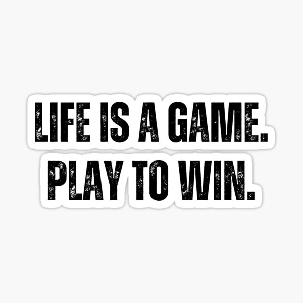 "Life is a game" Sticker for Sale by Zen Fit | Redbubble