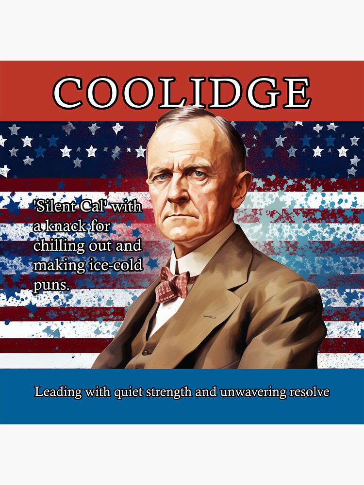 "Calvin Coolidge Electoral Poster" Sticker for Sale by Static-Panda ...