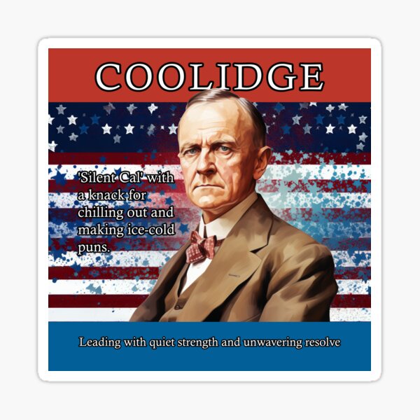 "Calvin Coolidge Electoral Poster" Sticker for Sale by Static-Panda ...