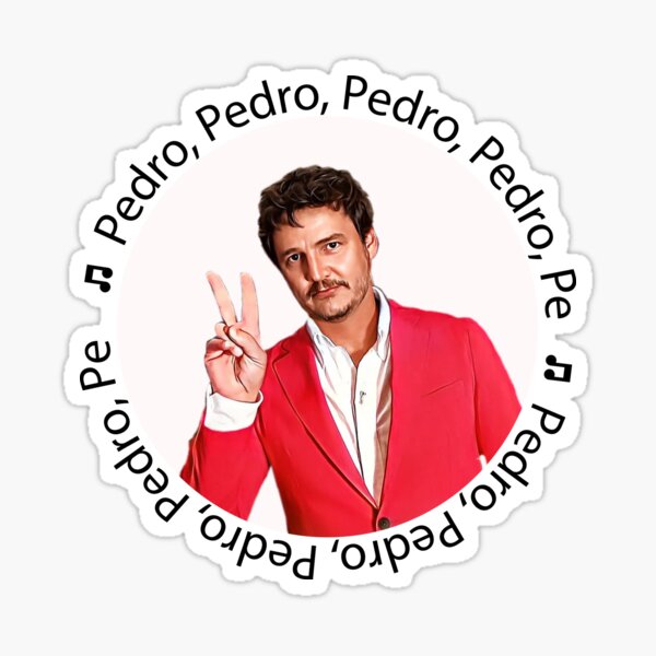 "Pedro Pedro Pedro Pedro Pe" Sticker for Sale by livetogether | Redbubble