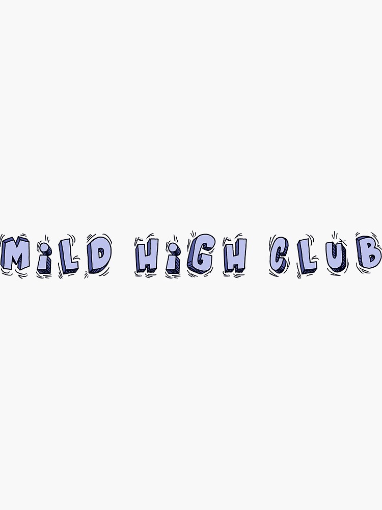 "Mild High Club" Sticker for Sale by carolauden | Redbubble