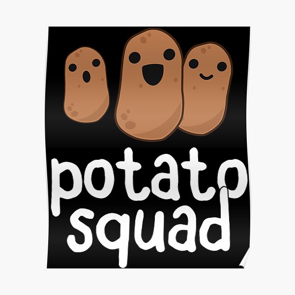 "Potato Squad - Funny Potato Shirt, Potatoes Vegetarian Gift" Poster ...