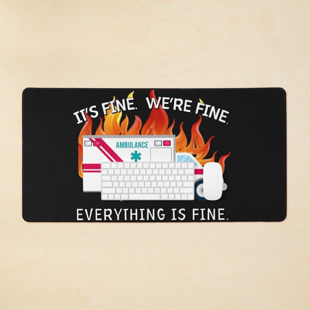 "Funny EMT Paramedic EMS Ambulance It's Fine Men Women" Sticker for ...