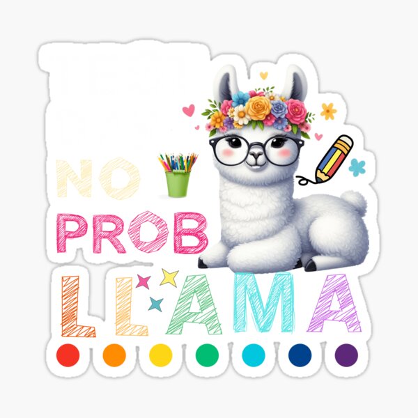 "Llama Teacher Testing Day Student Test Day No Prob-llama " Sticker for ...