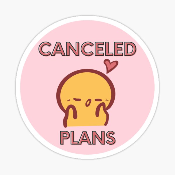 "Canceled Plans, Awe " Sticker for Sale by millennialspice | Redbubble