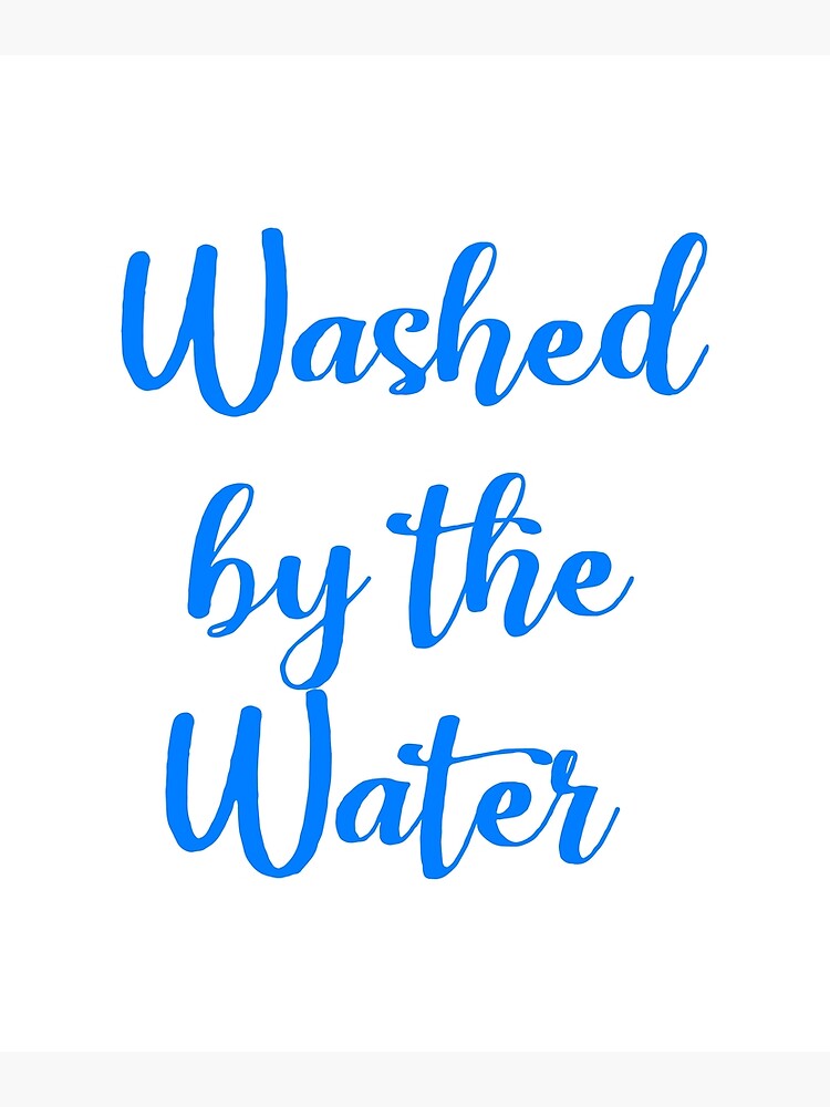 "Washed By The Water Bible Verse Baptism" Poster for Sale by ...