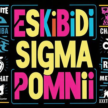 "skibidi sigma pomni digital fornite chamba gigachad xxxtentasion ...