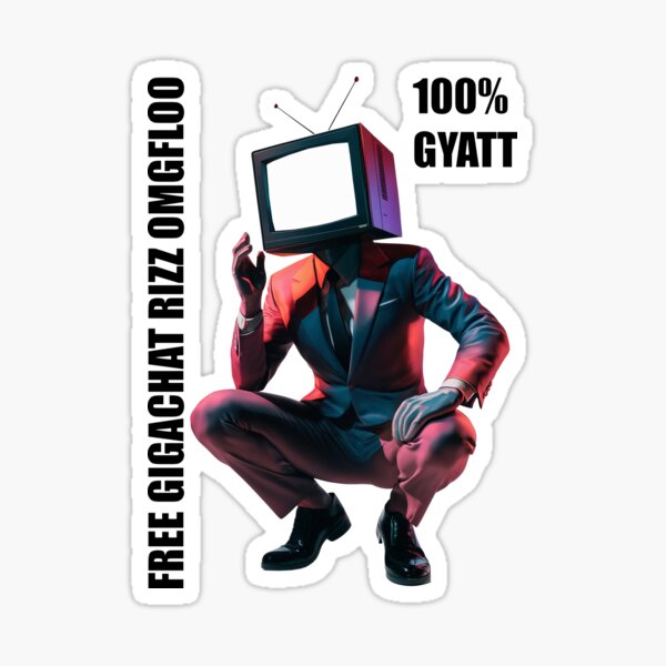 "TV man sigma rizz fanum tax 100% gyatt " Sticker for Sale by digilabs ...