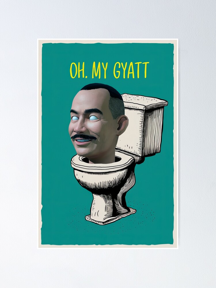 "OH MY GYATT" Poster for Sale by digilabs | Redbubble