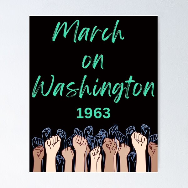 " March On Washington" Poster for Sale by Simo0455 | Redbubble