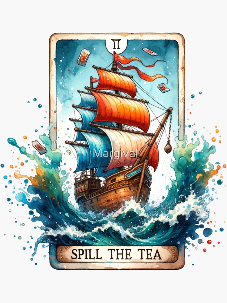 "Spill The Tea Sailing Ship Card, Tarot Parody" Sticker for Sale by ...