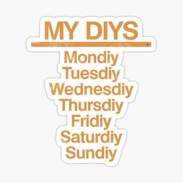 "My Diys - Days Of A Diyer" Sticker by ixmanga | Redbubble