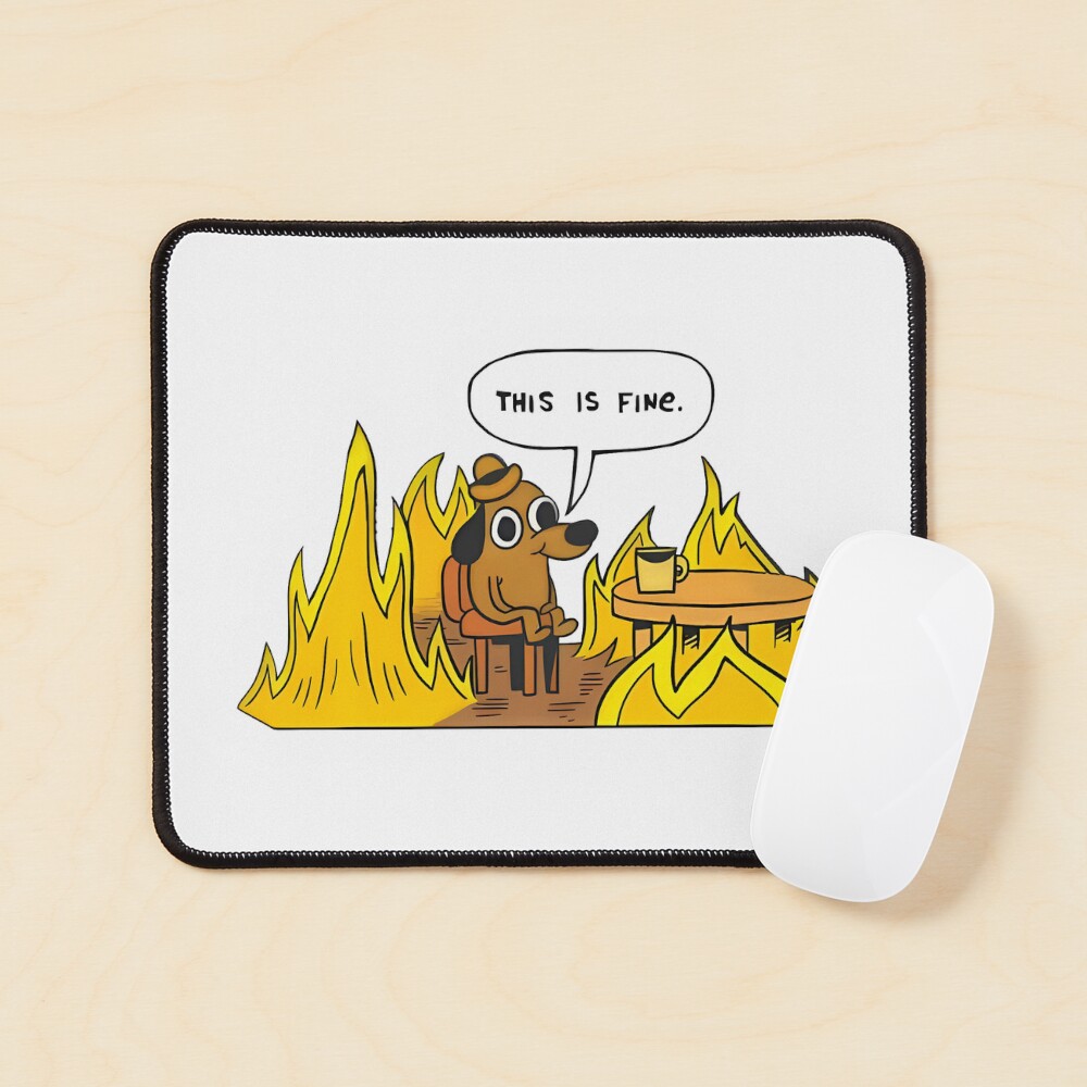 "This is fine, meme" Sticker for Sale by nenin-art | Redbubble