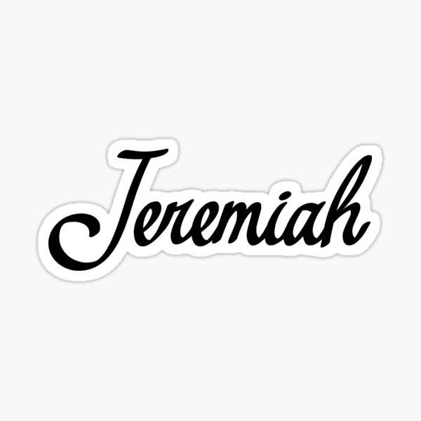 "Jeremiah" Sticker for Sale by Shalomjoy | Redbubble