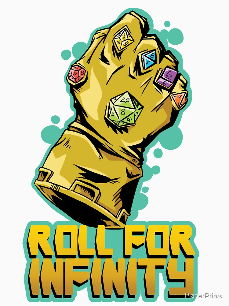 "Roll For Infinity" T-shirt for Sale by PlanarPrints | Redbubble ...
