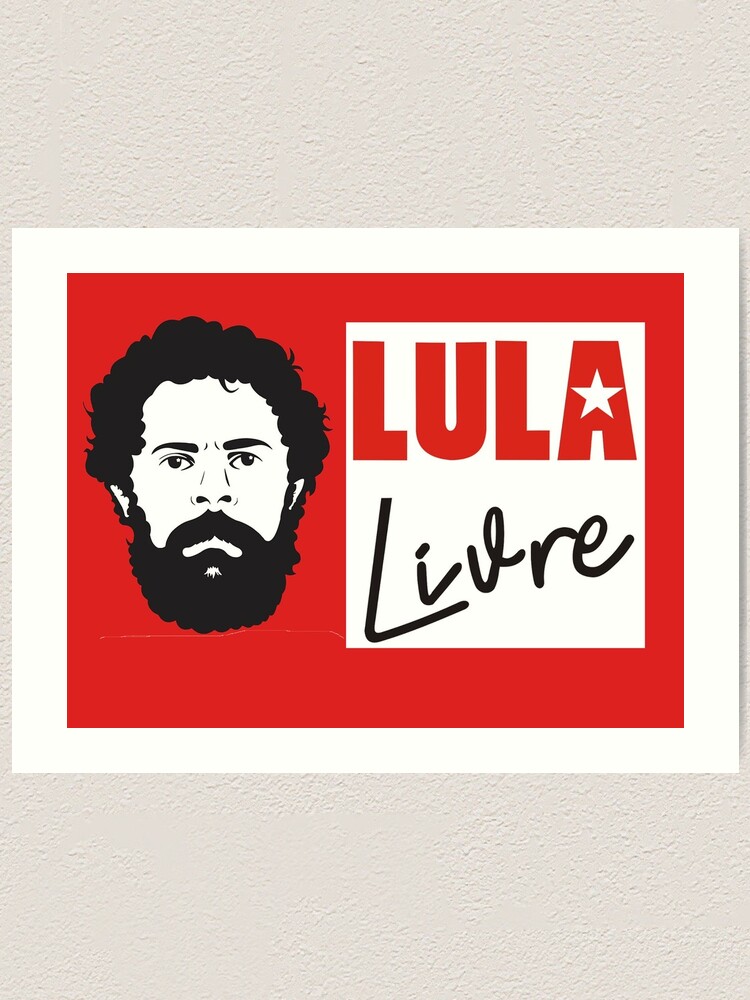 "Lula Free, Lula Livre" Art Print for Sale by familyweb | Redbubble