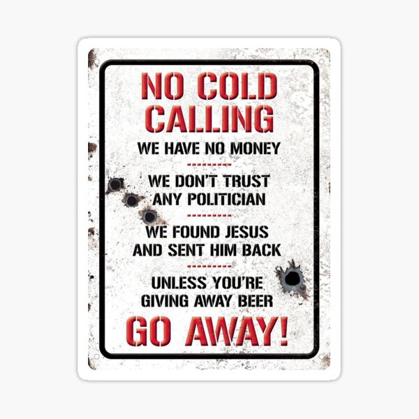 "No Cold Calling Go Away sticker" Sticker for Sale by onlytopdesigns ...