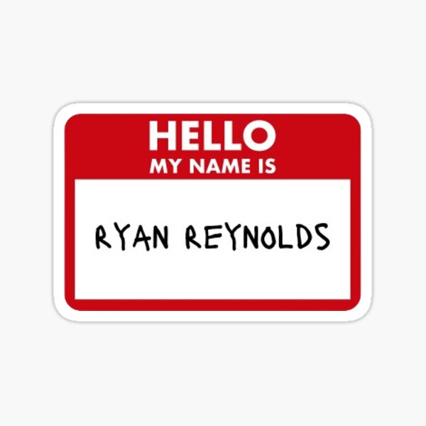 "Hello My Name Is Ryan Reynolds" Sticker for Sale by vojtechvlnar ...
