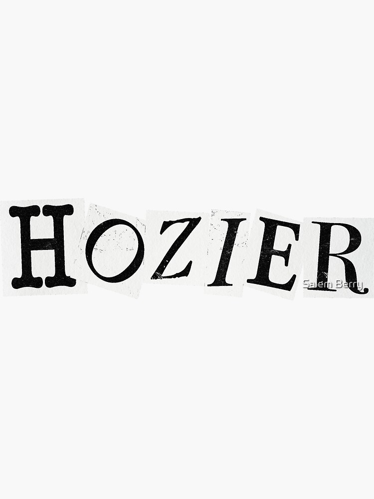 "HOZIER" Sticker for Sale by Salem Berry | Redbubble