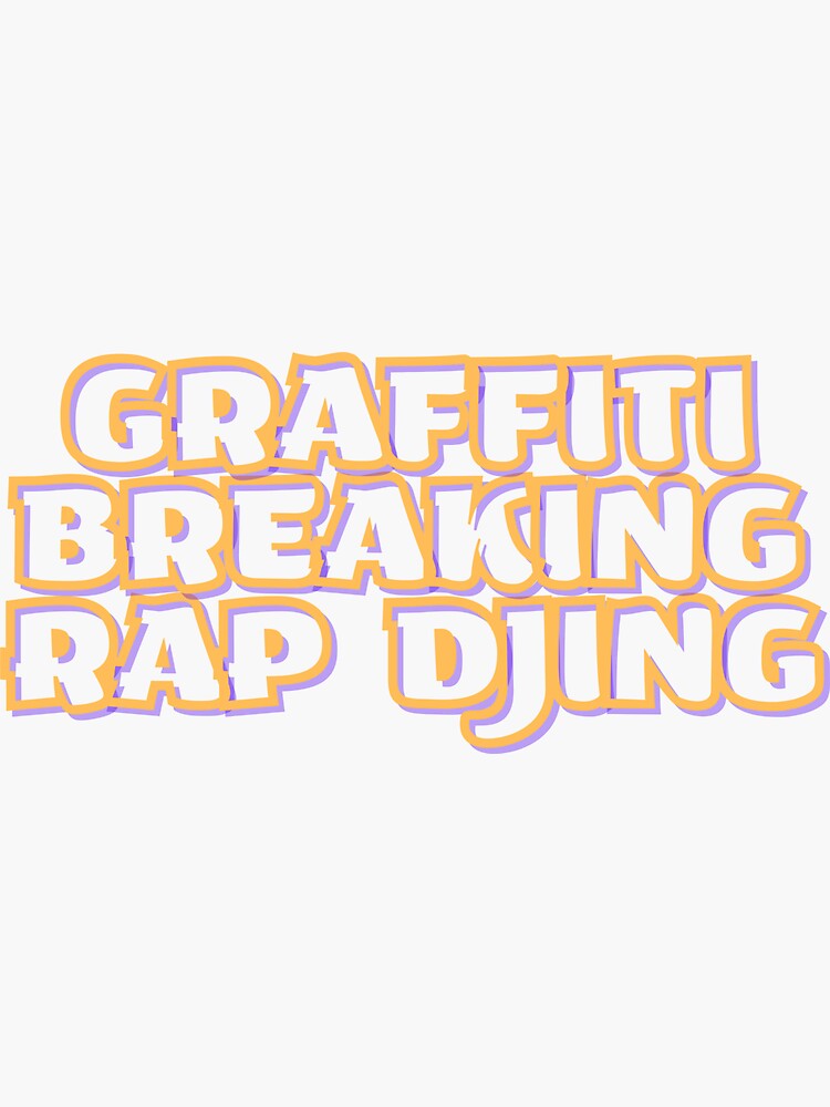 "Graffiti Breaking Rap Djing: Celebrating the Four Elements of Hip-Hop ...