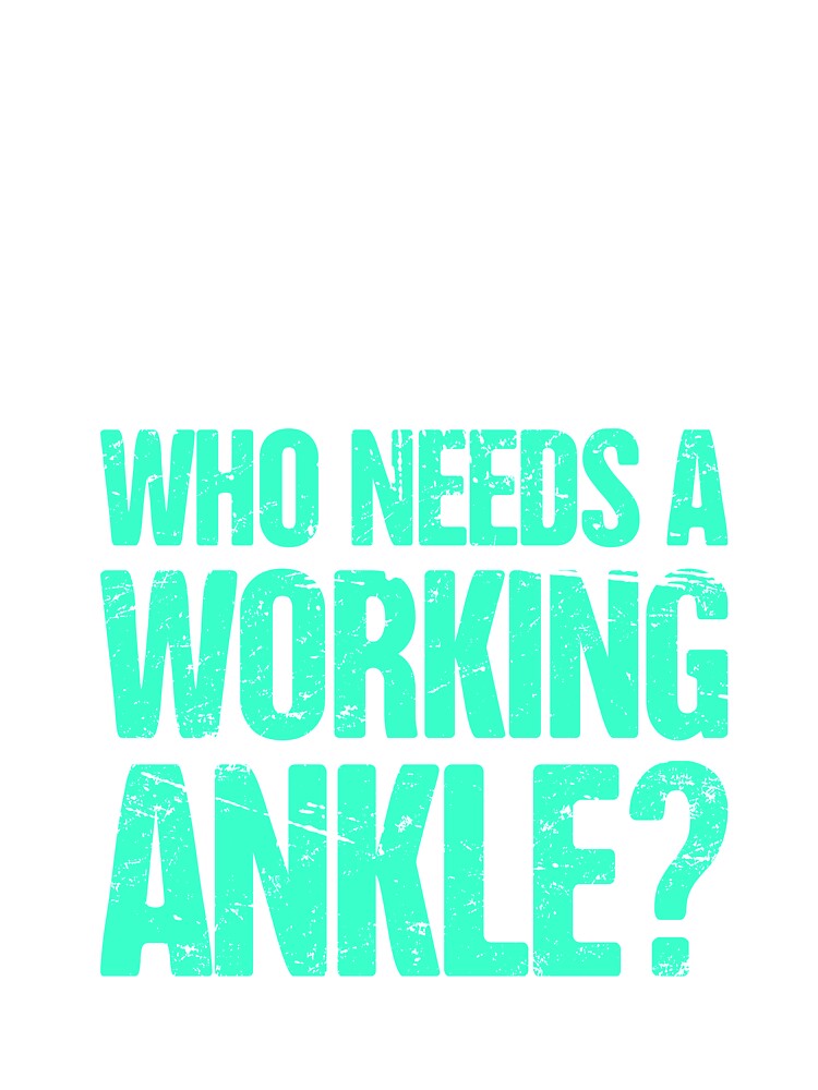 Funny Sprained Ankle Quotes