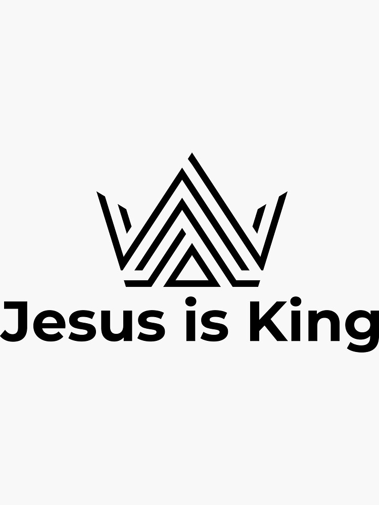 "Jesus is King Christian Design with Black Text and a Black Designed ...