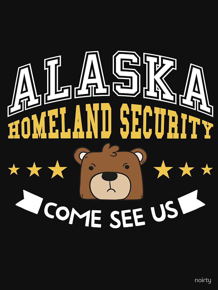 "Alaska Homeland Security Novelty Bear " Essential T-Shirt for Sale by ...