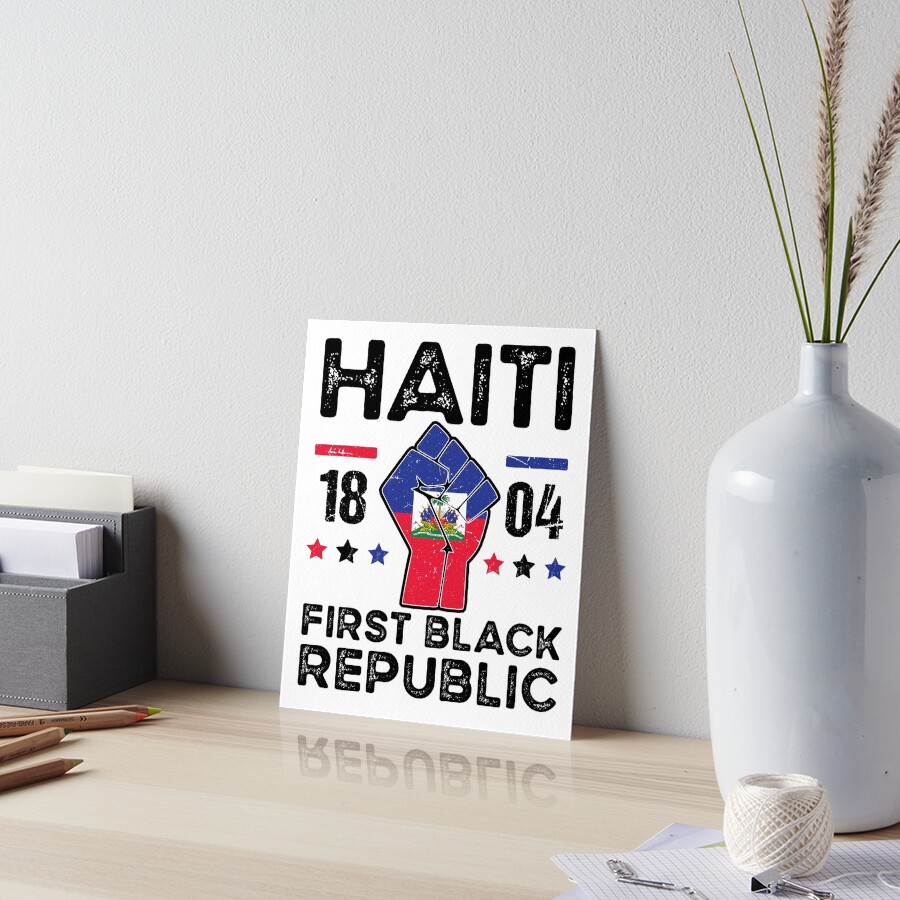 "Haiti First Black Republic History Revolution Since 1804" Poster for ...