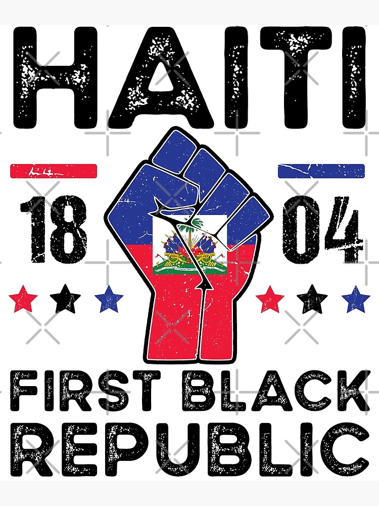 "Haiti First Black Republic History Revolution Since 1804" Poster for ...