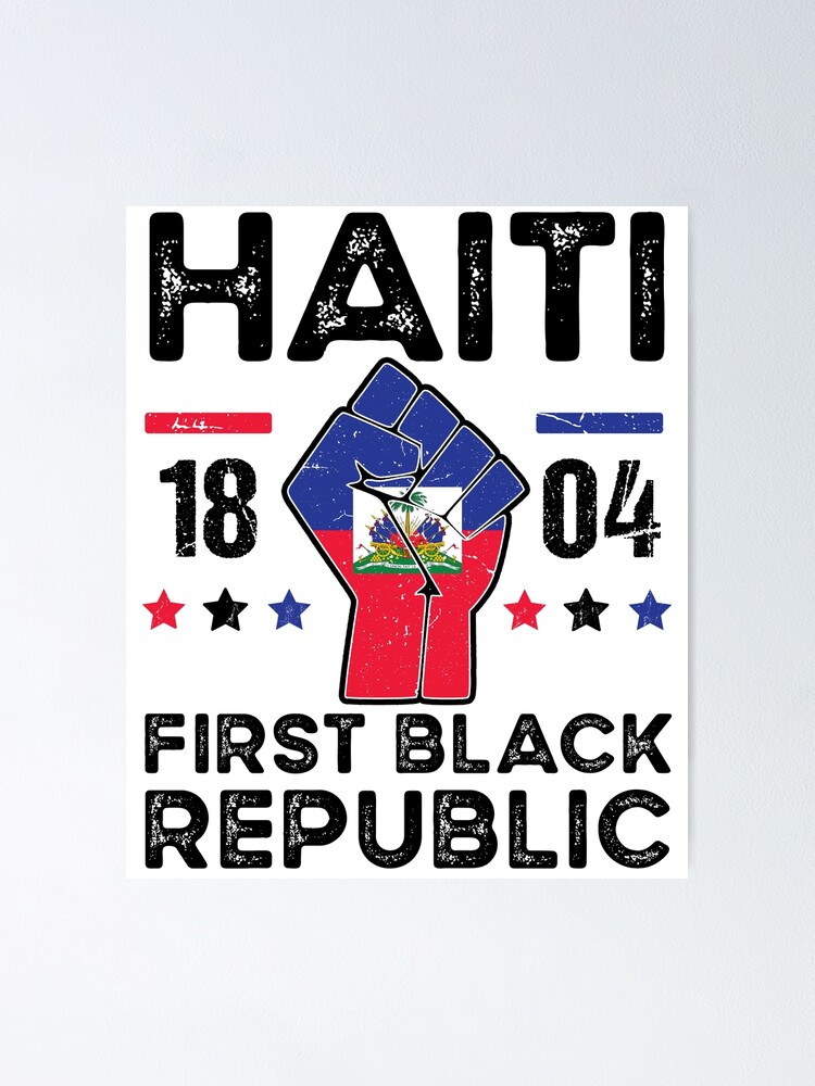 "Haiti First Black Republic History Revolution Since 1804" Poster for ...