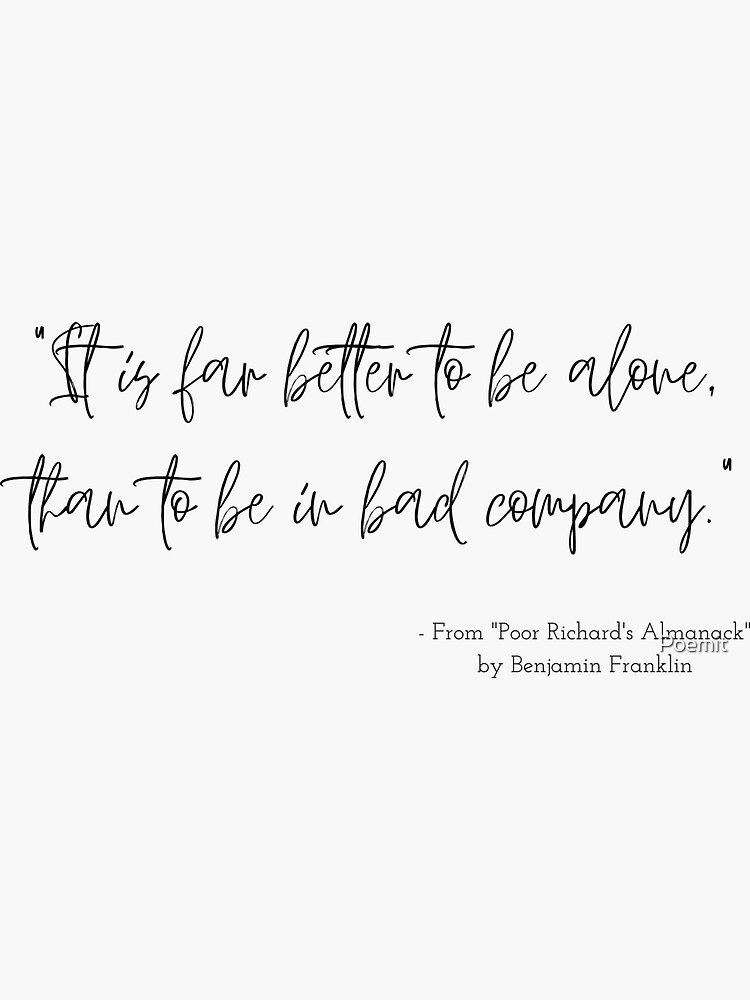 "A Quote about Loneliness from "Poor Richard's Almanack" by Benjamin ...