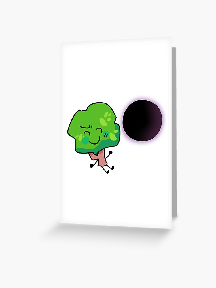 "Tree and Black Hole (TPOT) [BFDI]" Greeting Card for Sale by ...