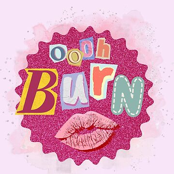 "Oooh Burn! Mean Girls Easy A" Sticker for Sale by Katie L | Redbubble