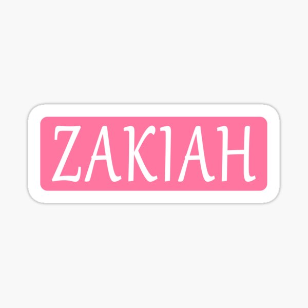 "Zakiah Name" Sticker for Sale by jeallan | Redbubble