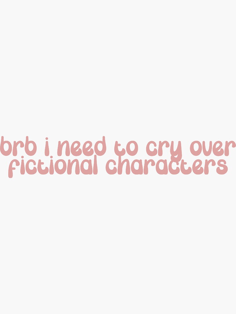 "Pink Crying Over Fictional Characters" Sticker for Sale by ...