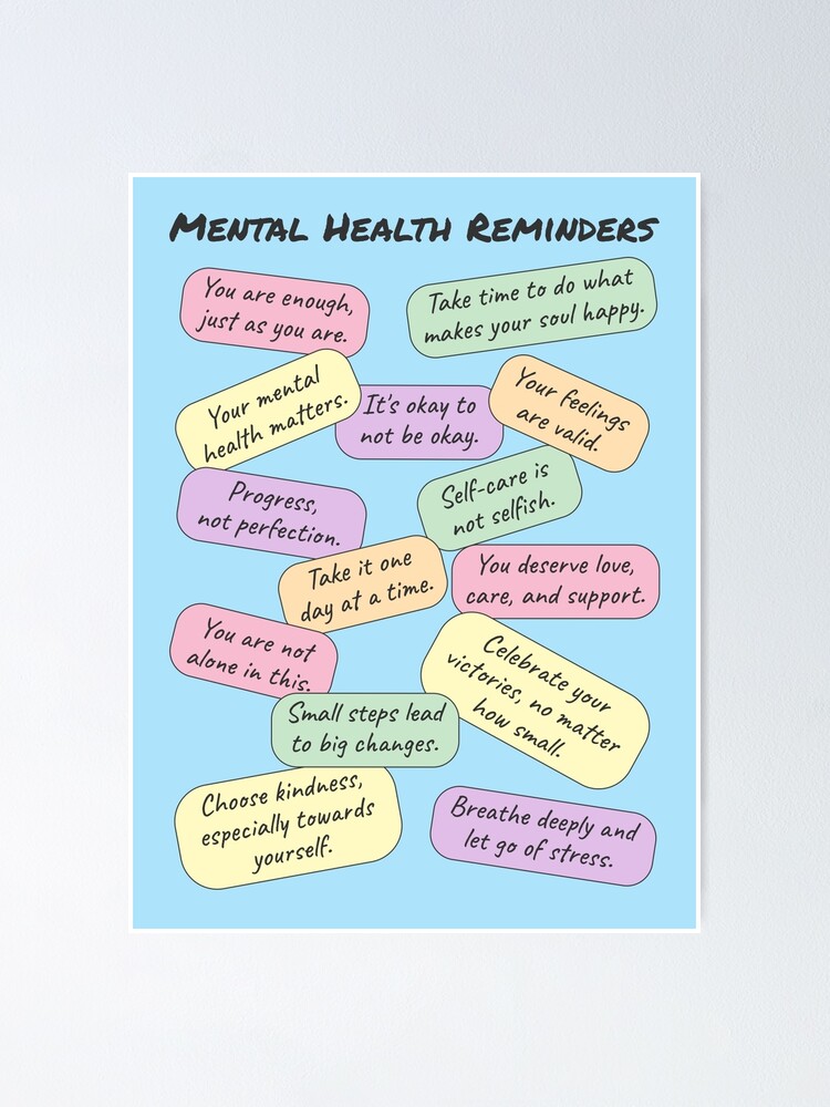 "Mental Health Reminders Artwork" Poster for Sale by kakarikihill ...