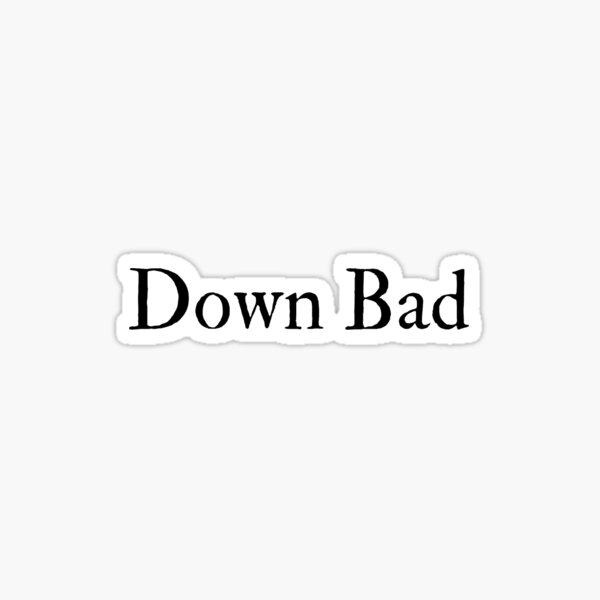 "Taylor Swift Down Bad lyrics" Sticker for Sale by Funky Penguin ...