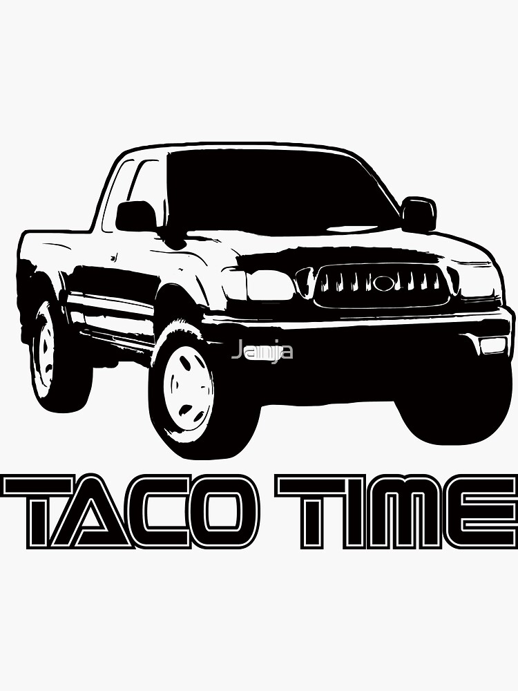 "Taco Time- Toyota Tacoma 1st Gen" Sticker for Sale by Janja | Redbubble