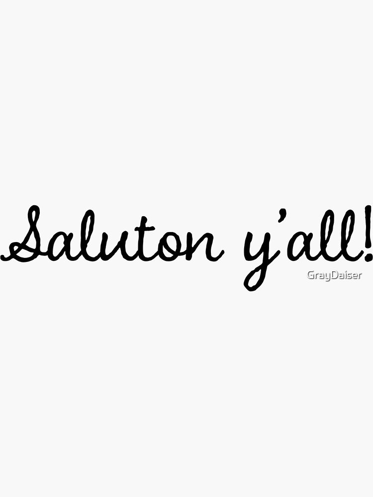 "Saluton Y'all!" Sticker for Sale by GrayDaiser | Redbubble