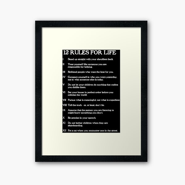 "12 rules for life - Jordan Peterson" Framed Art Print for Sale by ...