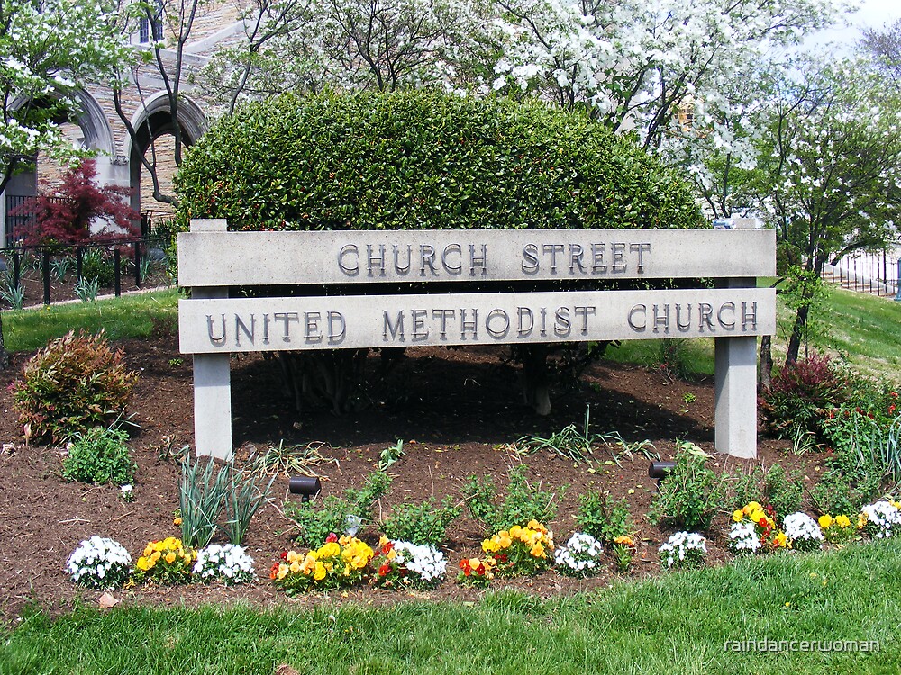 "Church Street United Methodist Church sign" by raindancerwoman | Redbubble