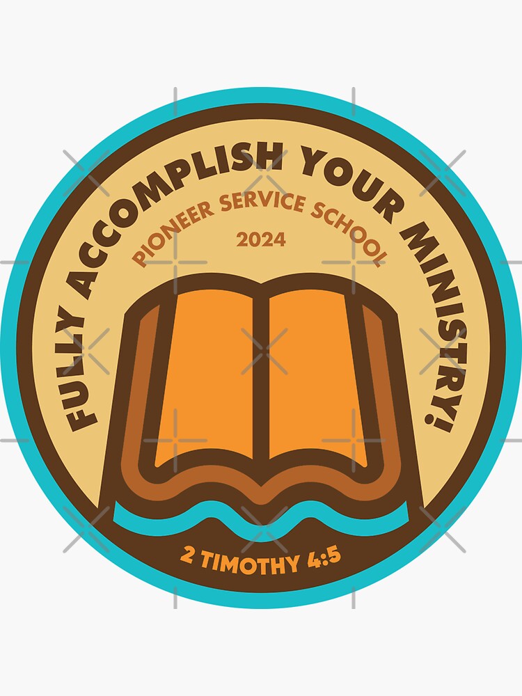 "Pioneer Service School 2024 Round" Sticker for Sale by ninanicoletti ...