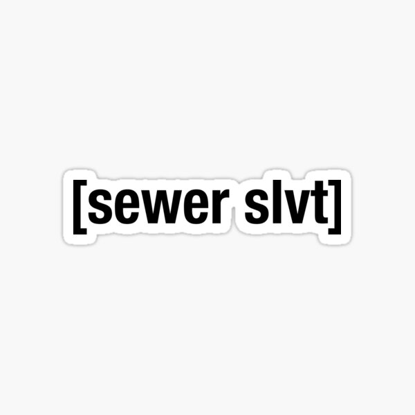 Sewerslvt Merch & Gifts for Sale | Redbubble