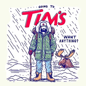 "Going To Tim's Want Anything" Sticker for Sale by HowToCanadian ...