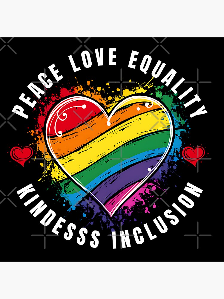 "Peace Love Equality Kindness Inclusion Rainbow Heart Design" Sticker ...