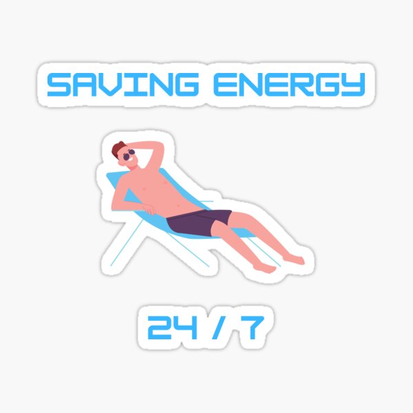 "Energy saving with laziness" Sticker for Sale by IFarty | Redbubble
