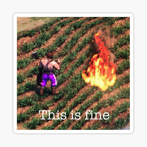 "This is Fine Age of Empires 2" Sticker for Sale by redmakesart | Redbubble