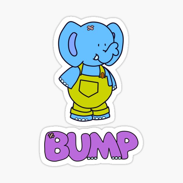 "Bump the Elephant" Sticker for Sale by greggfriedrice | Redbubble